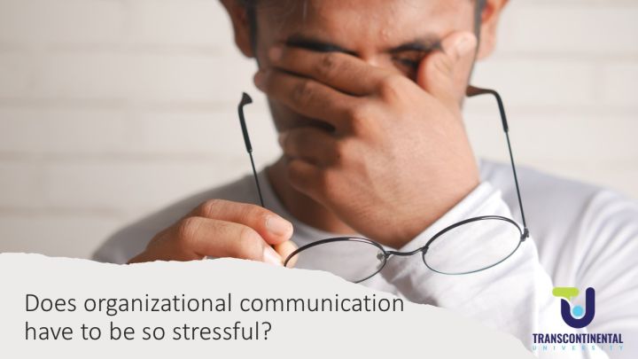 3 Keys to Effective Organizational Communication – Transcontinental ...